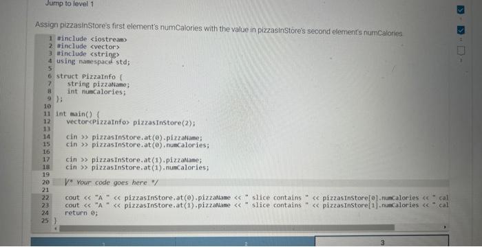 Solved Assign pizzasinStore's first element's numcalories | Chegg.com