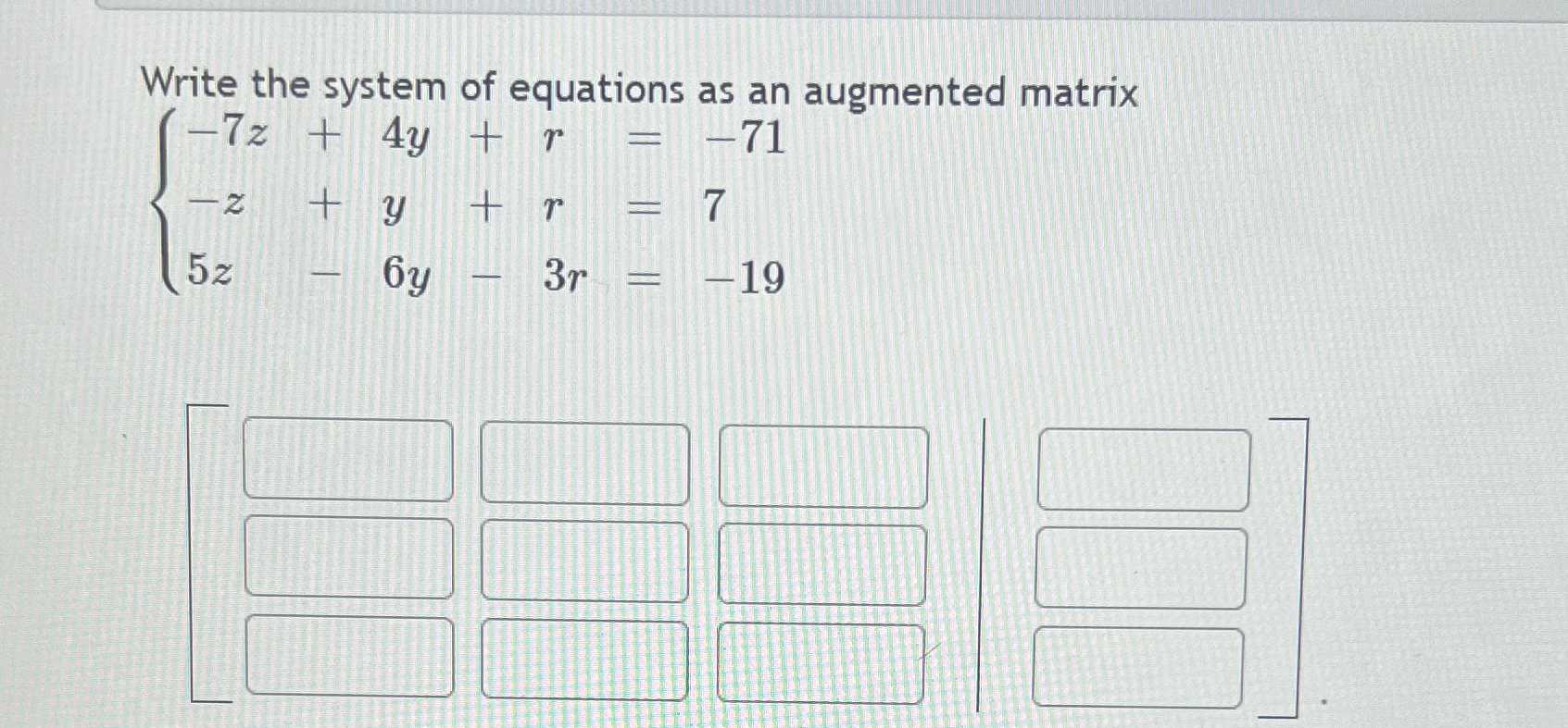 Solved Write the system of equations as an augmented | Chegg.com