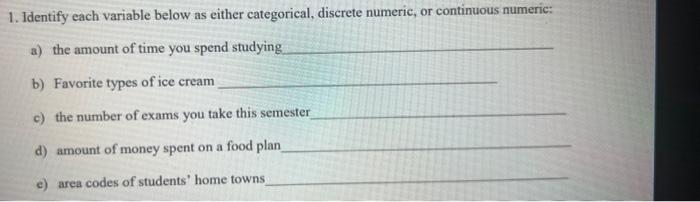 Solved 1. Identify each variable below as either | Chegg.com