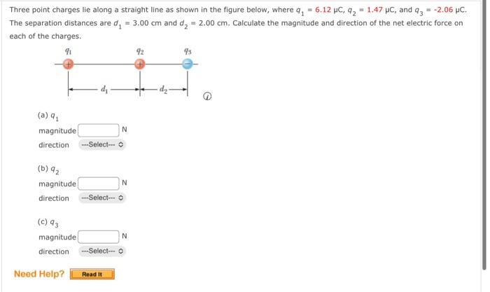 Solved Three point charges lie along a straight line as | Chegg.com