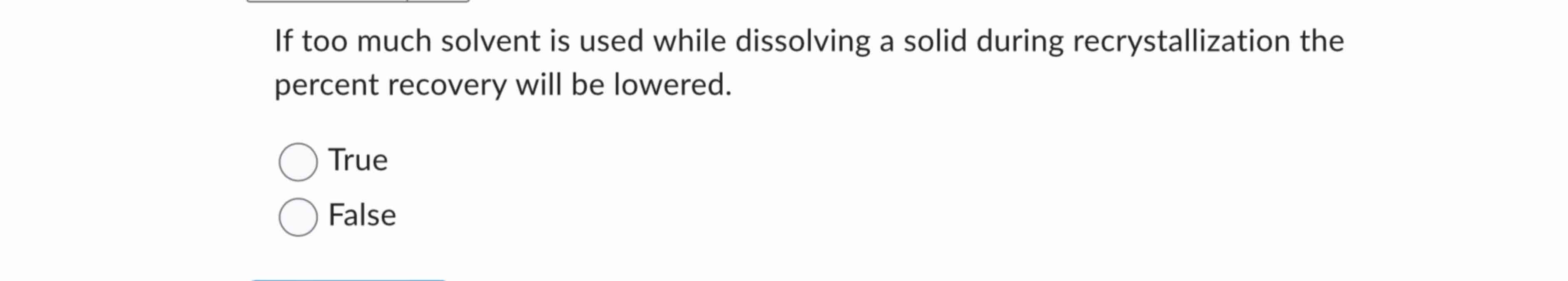 Solved If too much solvent is used while dissolving a solid | Chegg.com