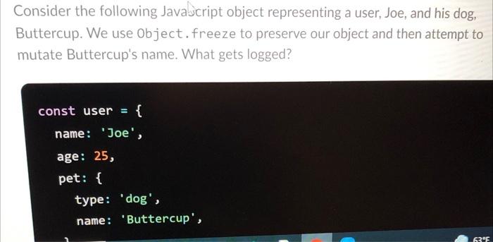 Solved Consider the following Javascript object representing | Chegg.com