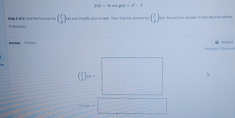 Solved f(x)=3x ﻿and g(x)=x2-1Step 2 ﻿of 2 ﻿: Find the | Chegg.com