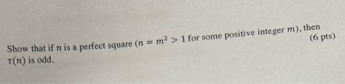 Solved Show that if n is a perfect square (n=m2>1 for some | Chegg.com