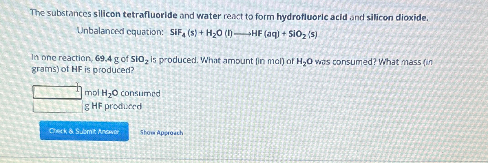 Solved The substances silicon tetrafluoride and water react | Chegg.com