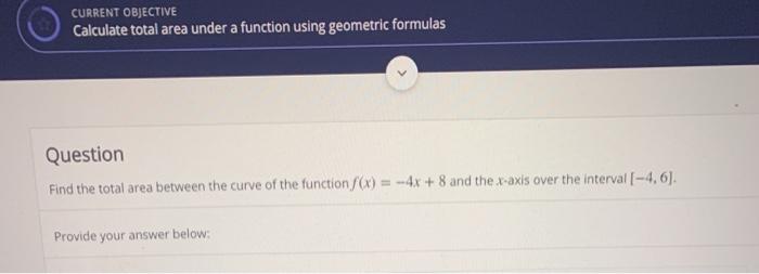 Solved CURRENT OBJECTIVE Calculate total area under a | Chegg.com