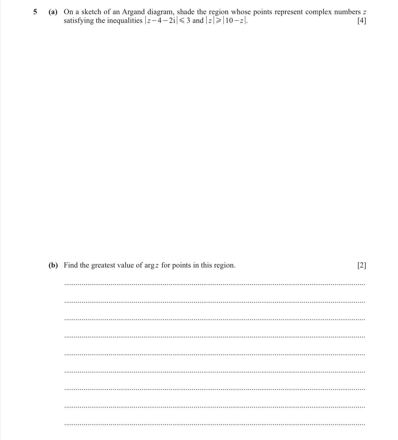 5 (a) ﻿On a sketch of an Argand diagram, shade the | Chegg.com