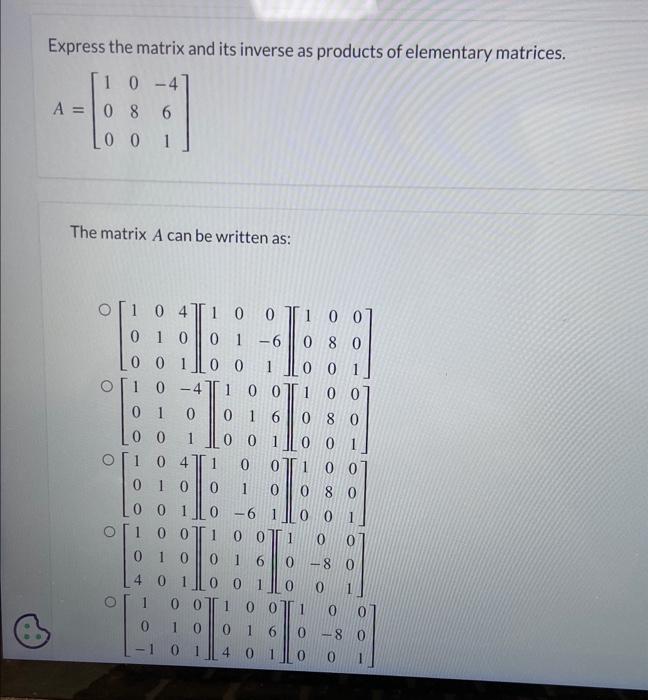 Solved Express the matrix and its inverse as products of | Chegg.com