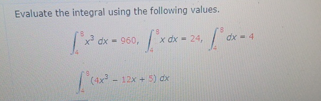 Solved Evaluate the integral using the following | Chegg.com