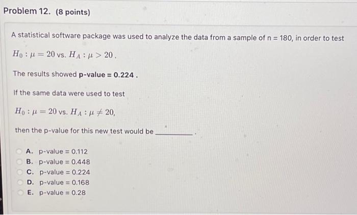 Solved A statistical software package was used to analyze | Chegg.com