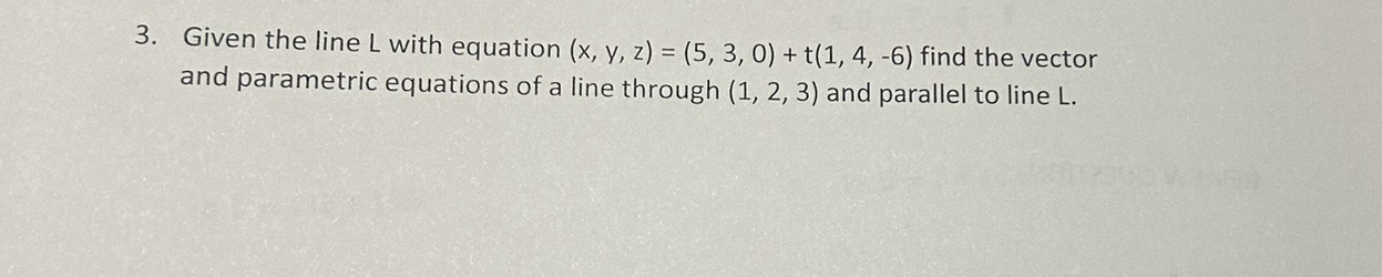 Solved Given the line L ﻿with equation | Chegg.com