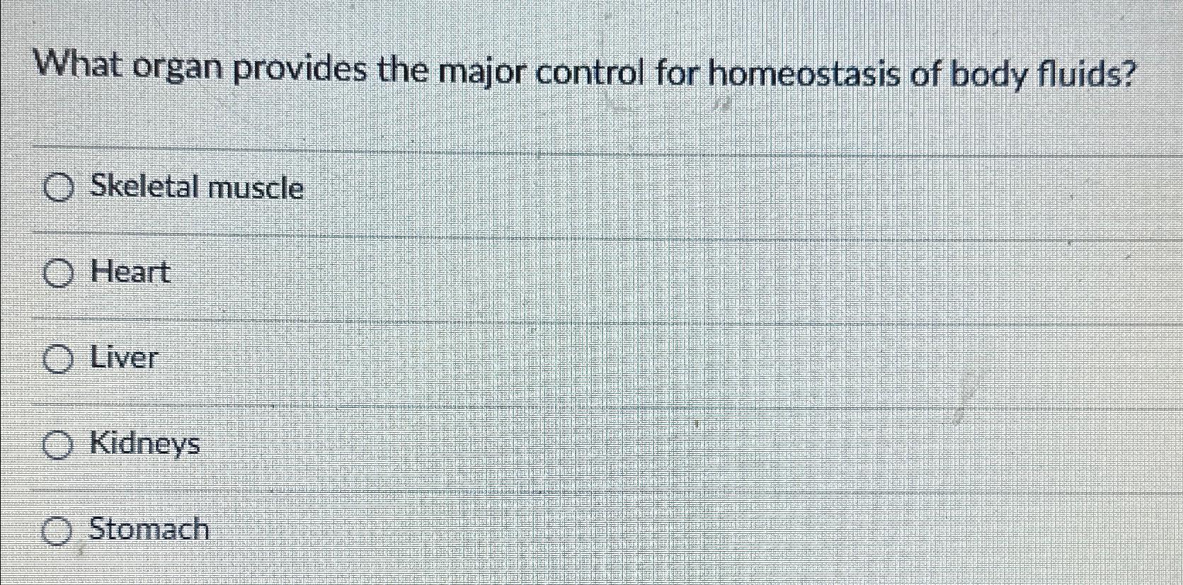 Solved What organ provides the major control for homeostasis | Chegg.com