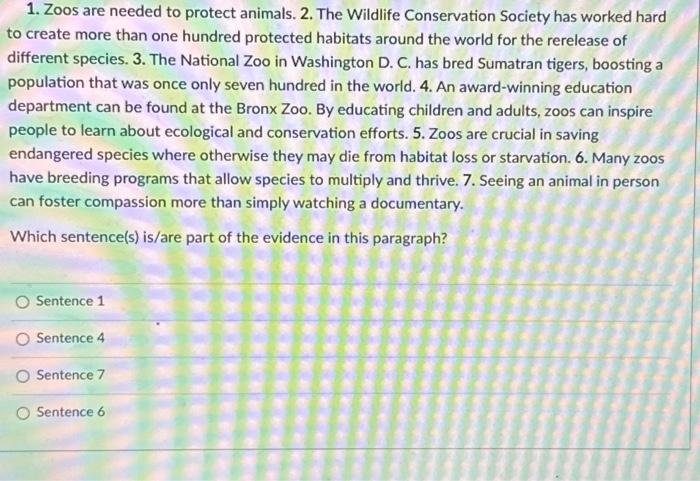 1. Zoos are needed to protect animals. 2. The | Chegg.com