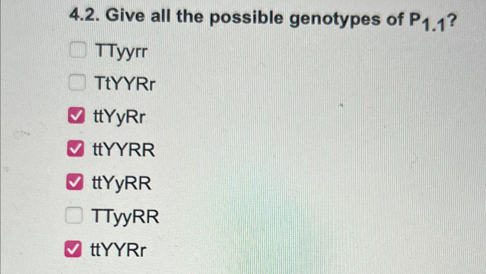 Solved 4.2. ﻿Give all the possible genotypes of | Chegg.com