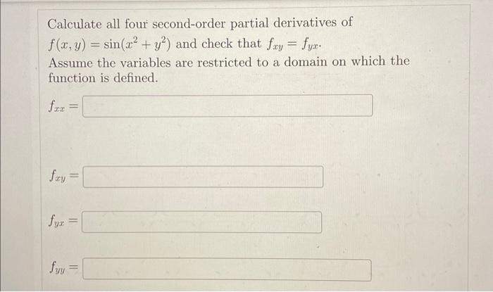 Solved Calculate all four second-order partial derivatives | Chegg.com