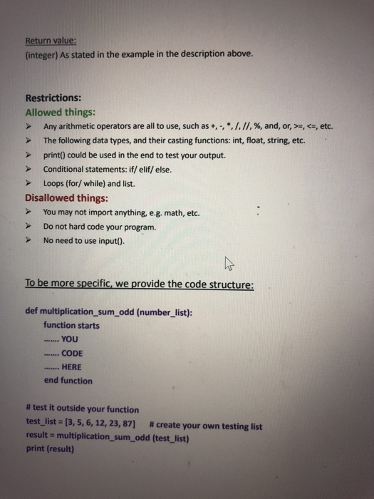 Solved def multiplication_sum_odd (number_list): | Chegg.com