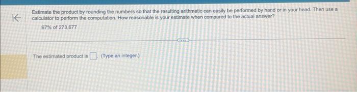 Solved Estimate the product by rounding the numbers so that | Chegg.com