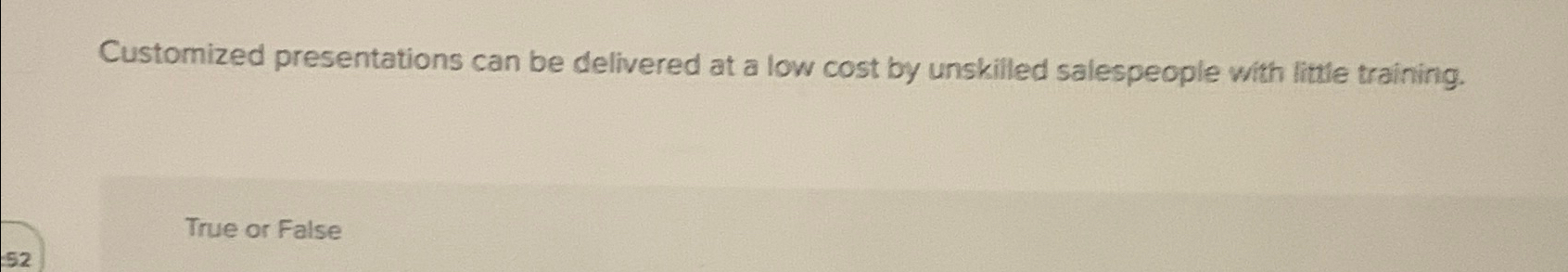 Solved Customized presentations can be delivered at a low | Chegg.com