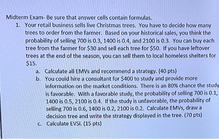 Solved Midterm Exam-Be sure that answer cells contain | Chegg.com