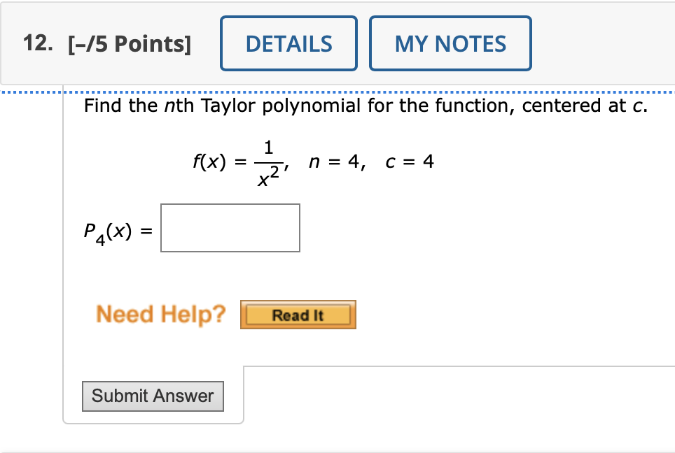 Solved Q12 Find The Nth Taylor Polynomial For The Function