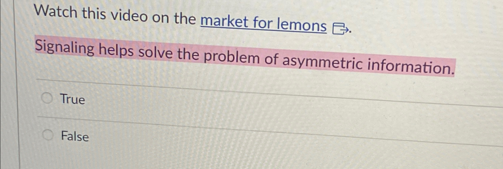 Solved Watch this video on the market for lemons G.Signaling | Chegg.com