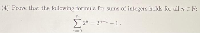 Solved (4) Prove that the following formula for sums of | Chegg.com