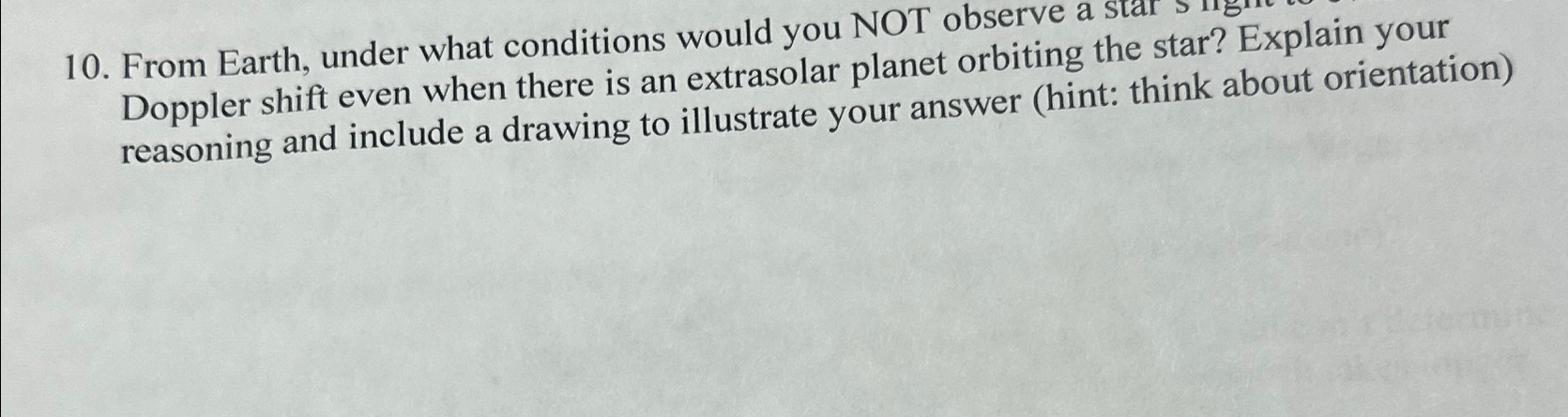 Solved From Earth, under what conditions would you NOT | Chegg.com