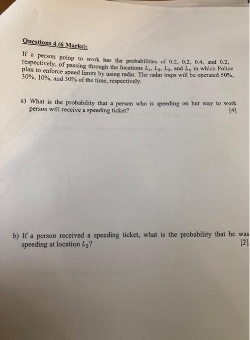 Solved Questions 4 (6 Marks): If a person going to work has | Chegg.com