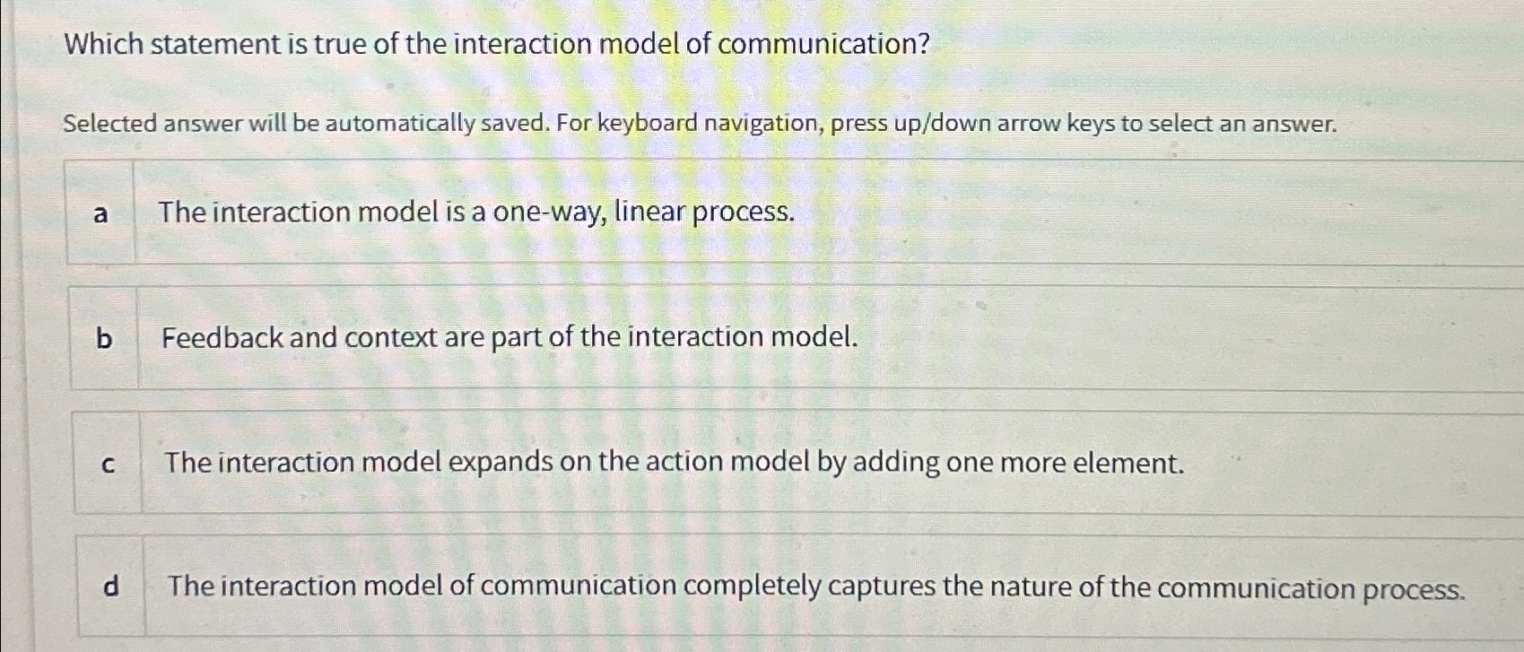 Solved Which statement is true of the interaction model of | Chegg.com