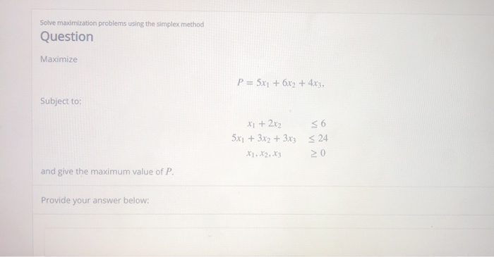 Solved Solve maximization problems using the simplex method | Chegg.com