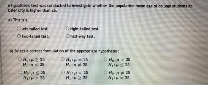 Solved A Hypothesis Test Was Conducted To Investigate