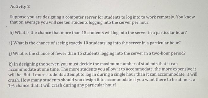 Solved Suppose you are designing a computer server for | Chegg.com