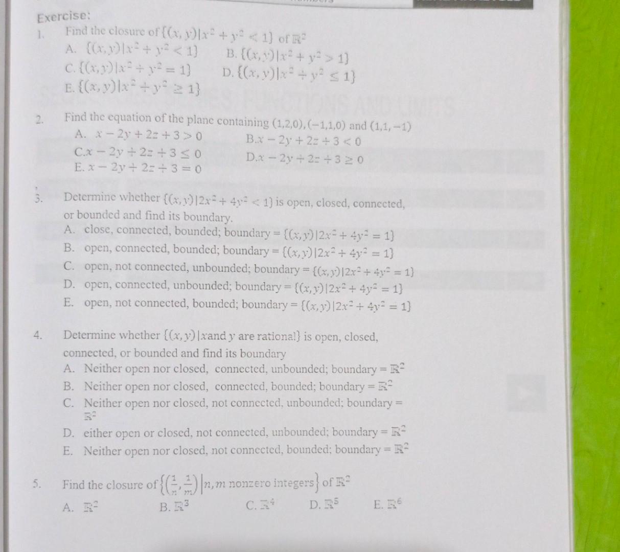 Solved Exercise: 1. Find the closure of {(x,y)∣x2+y2