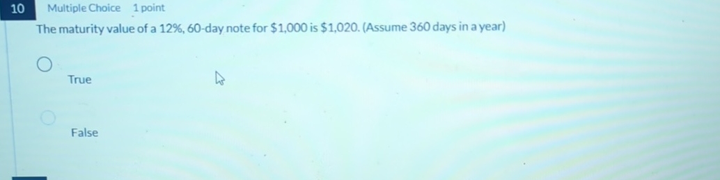 Solved 10Multiple Choice1 ﻿pointThe maturity value of a | Chegg.com