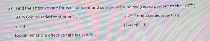 Solved 2) Find the effective rate for each percent and | Chegg.com