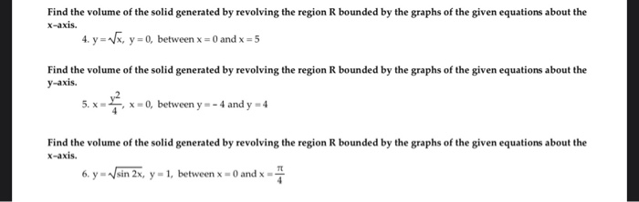 Solved Find the volume of the solid generated by revolving | Chegg.com
