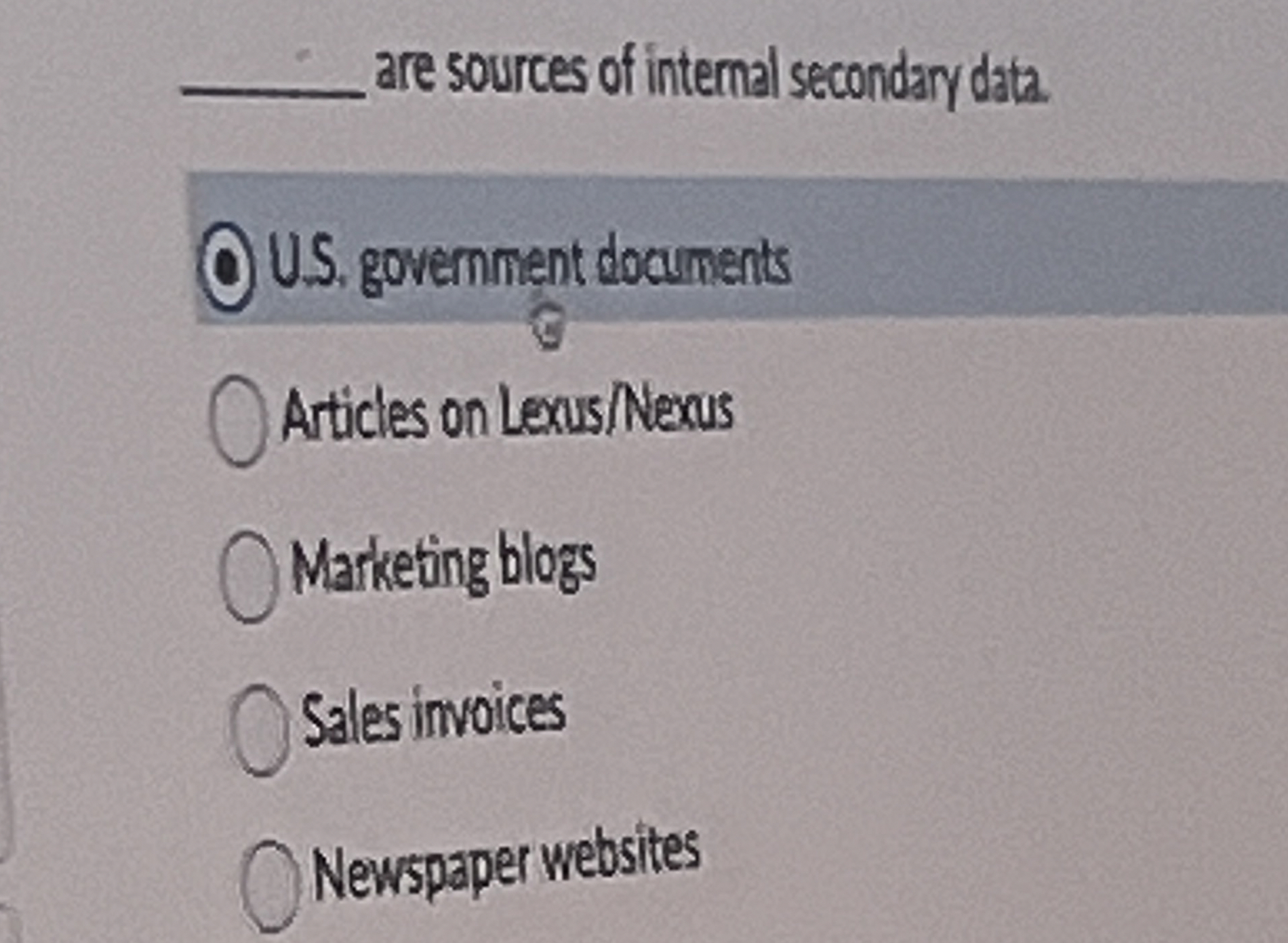 Solved are sources of intermal secondary data.0U.S. | Chegg.com