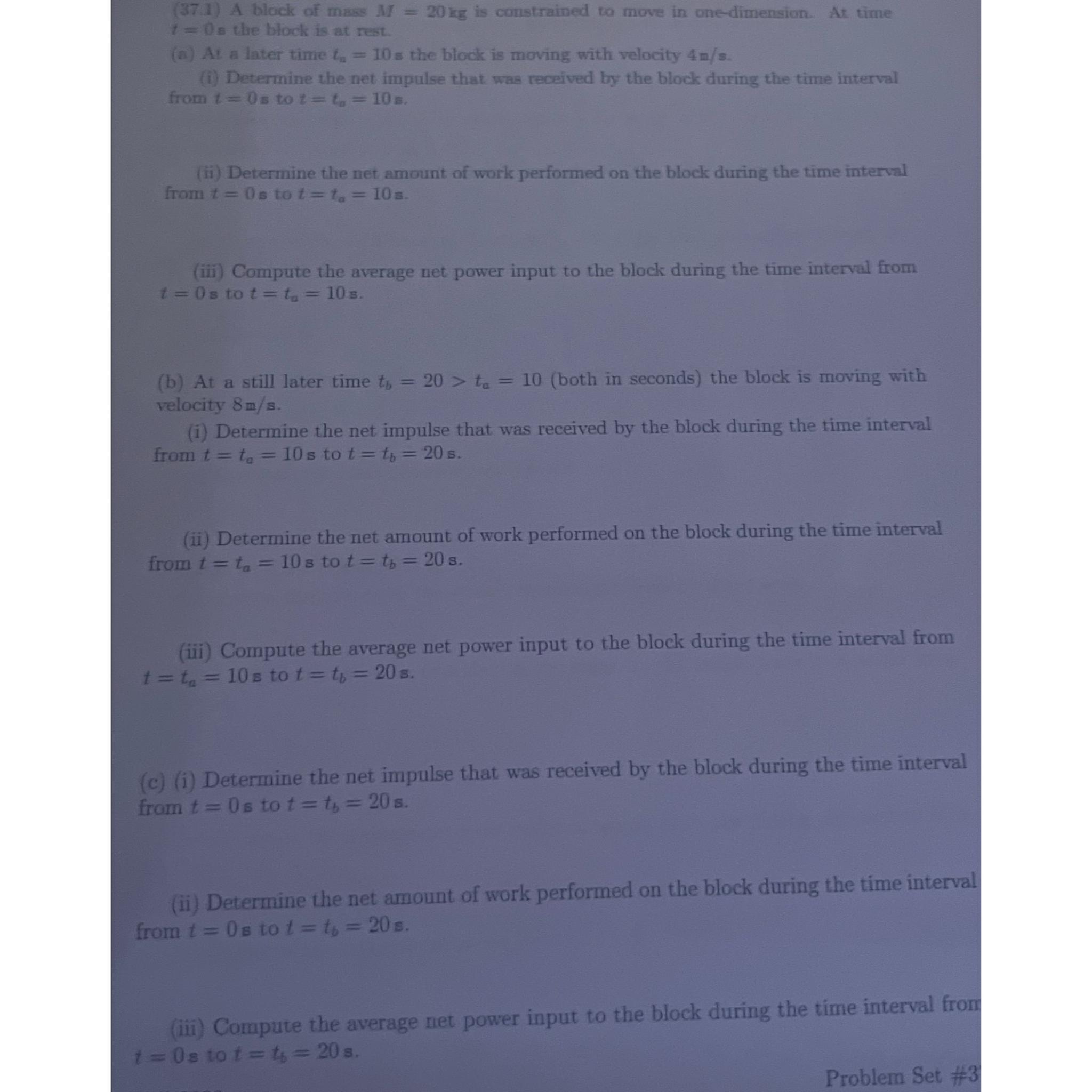 Solved (37.1) ﻿A block of mass M=20kg ﻿is constrained to | Chegg.com