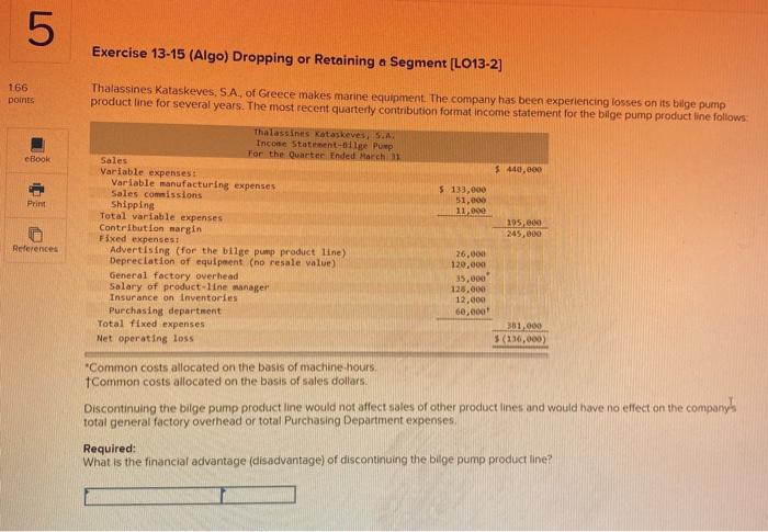 Solved 5 Exercise 13-15 (Algo) Dropping or Retaining a | Chegg.com
