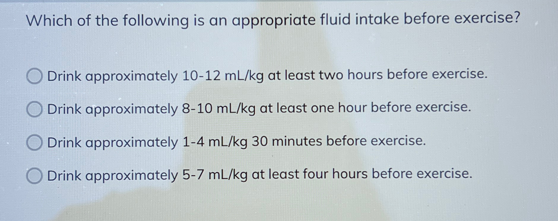 Solved Which of the following is an appropriate fluid intake | Chegg.com
