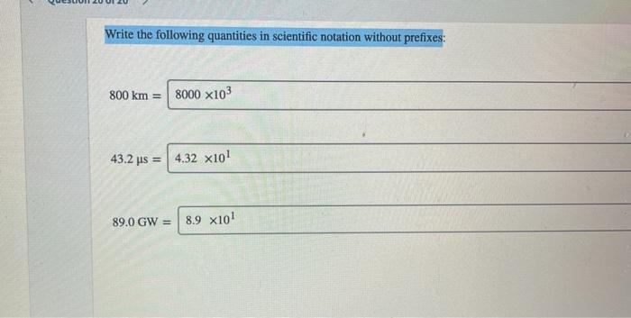 Solved Write the following quantities in scientific notation | Chegg.com
