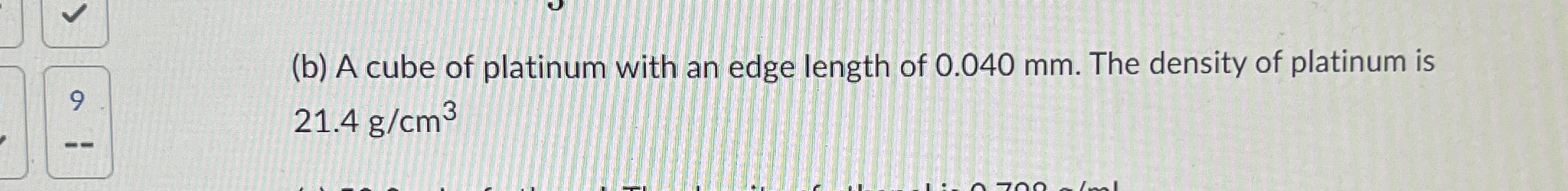 Solved (b) ﻿A cube of platinum with an edge length of 0.040 | Chegg.com