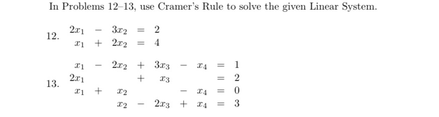 Solved In Problems 12-13, ﻿use Cramer's Rule to solve the | Chegg.com