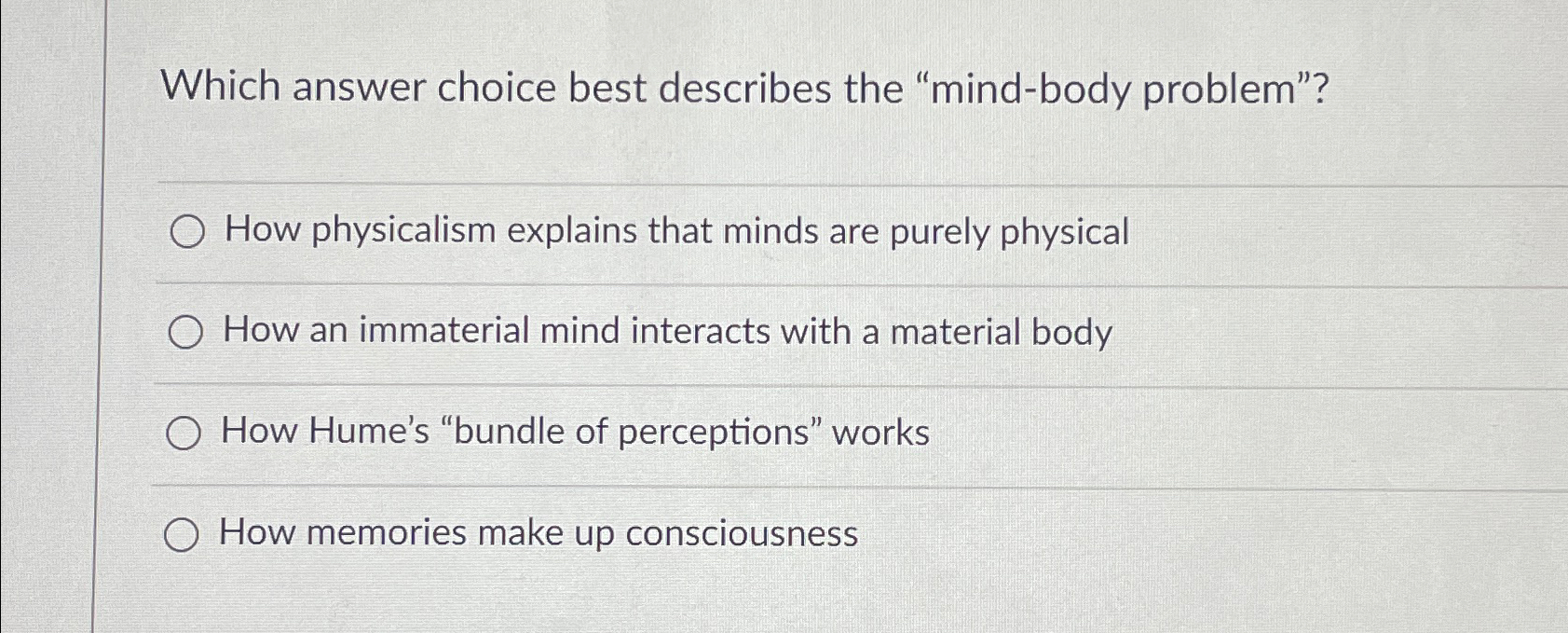 Solved Which answer choice best describes the "mind-body | Chegg.com