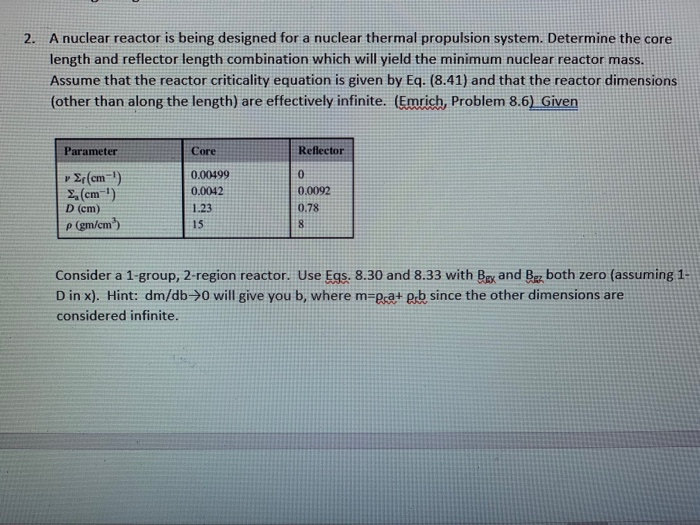 2. A nuclear reactor is being designed for a nuclear | Chegg.com