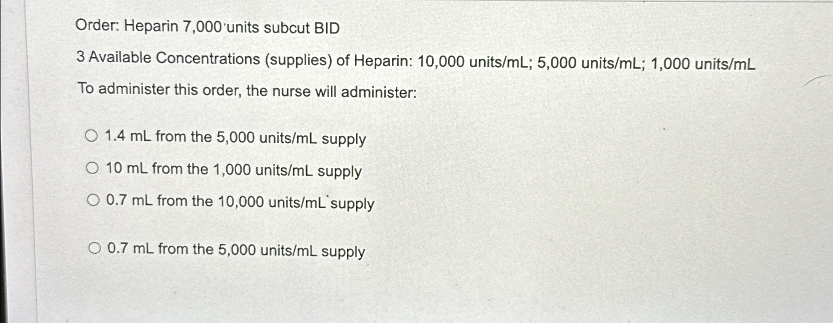 Solved Order: Heparin 7,000 ﻿units subcut BID3 ﻿Available | Chegg.com