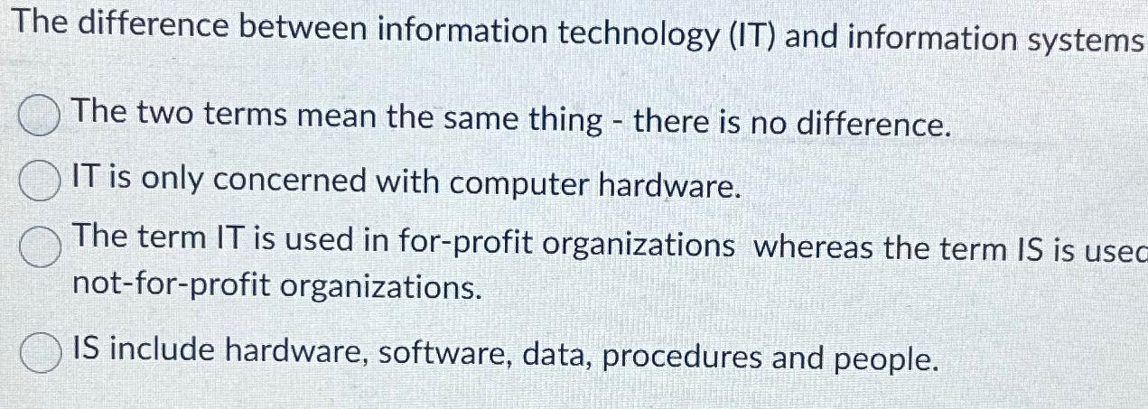 Solved The difference between information technology (IT) | Chegg.com