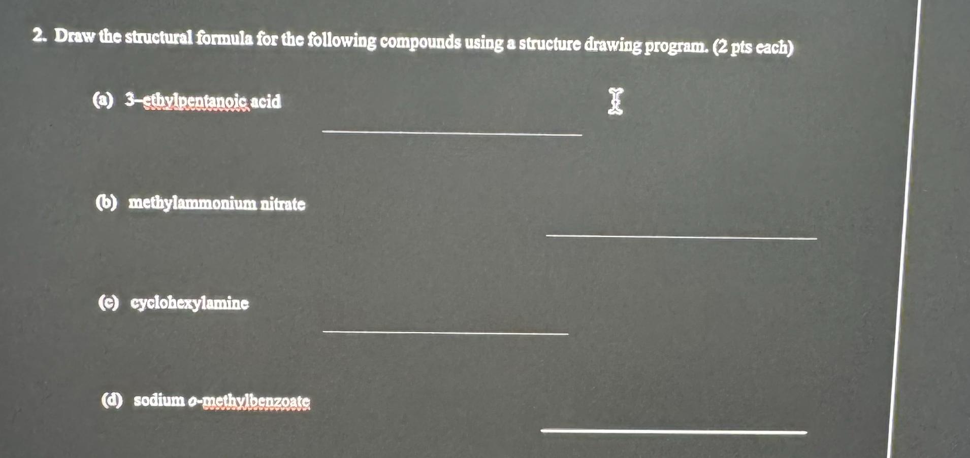 Solved Draw the structural formula for the following | Chegg.com