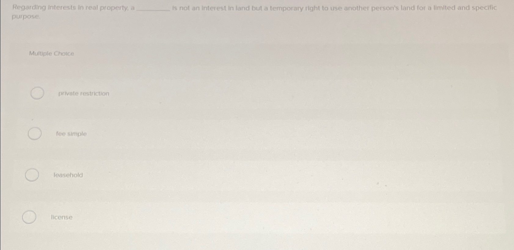 Solved Regarding interesis in real property, a ﻿Is not an | Chegg.com