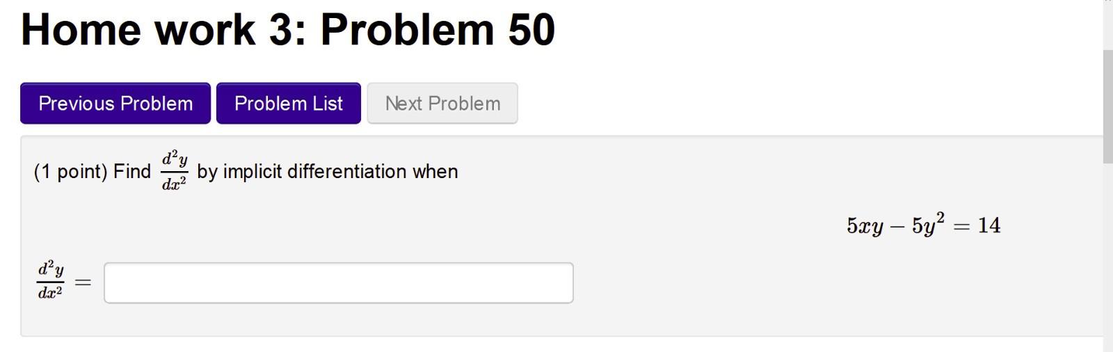 Solved Home work 3: Problem 50 (1 point) Find dx2d2y by | Chegg.com
